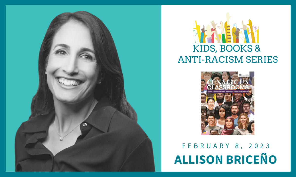 Kids, Books & Anti-Racism Series: Allison Briceño - Lesley University