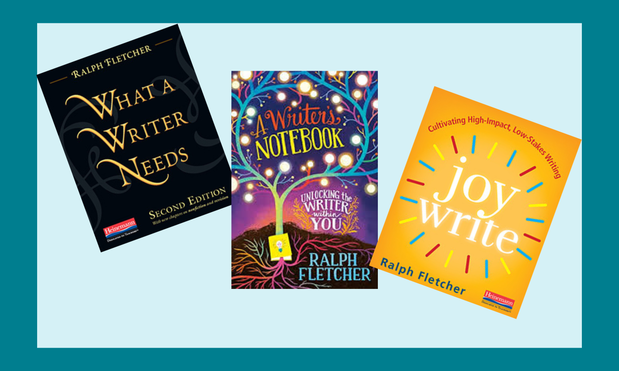 Ralph Fletcher: A Writer’s Mentor - Lesley University